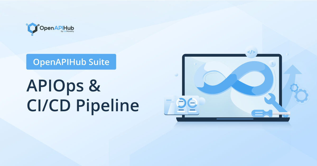 APIOps & CI/CD Pipeline | OpenAPIHub